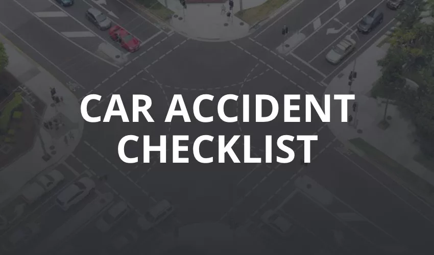 Checklist for What to Do After a Car Accident in Texas