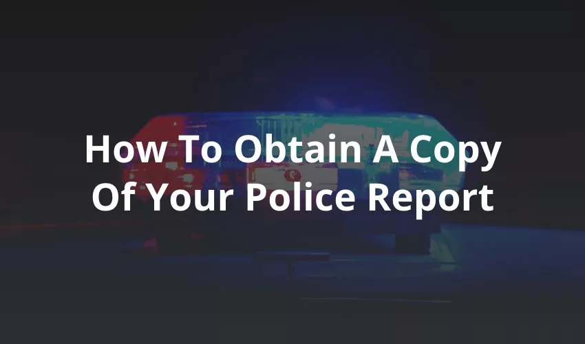 How to Obtain a Copy of Your Austin Car Accident Police Report