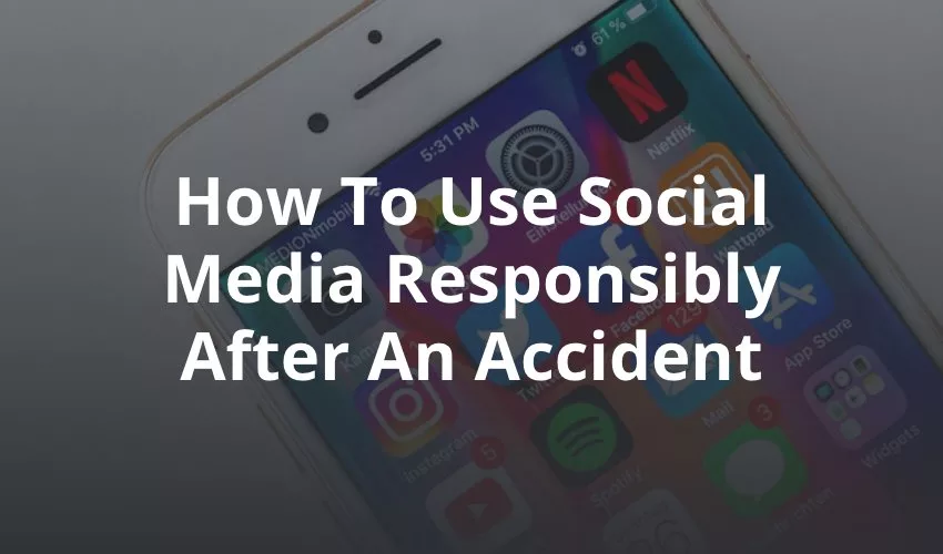 How to Use Social Media Responsibly After a Car Accident